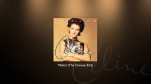 Celine Dion - Misled (The Groove Edit)