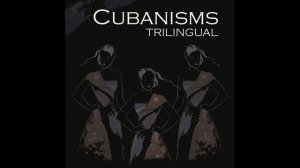 Cubanisms - Costumbres (2019) #salsapati #salsa