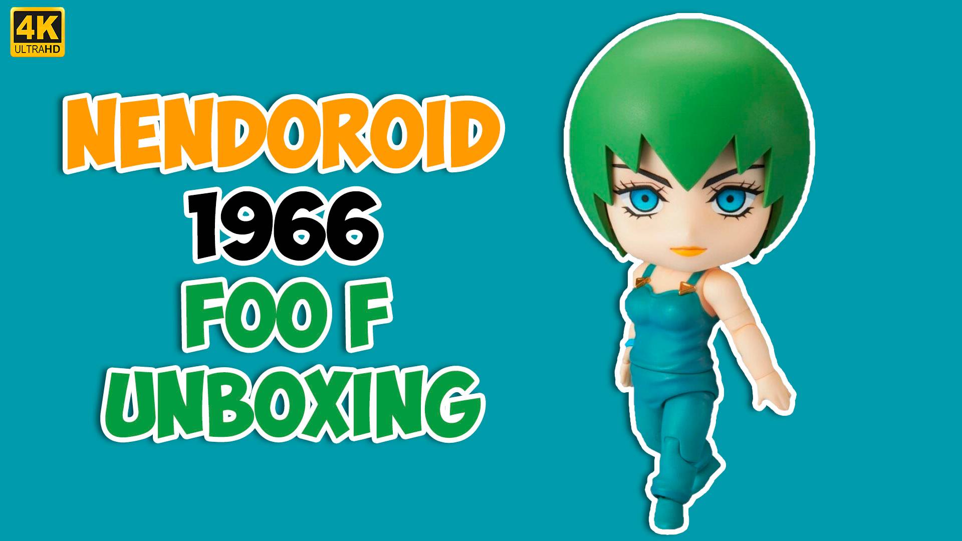Nendoroid Foo F 1966: Быстрая распаковка на аниме фигурки.