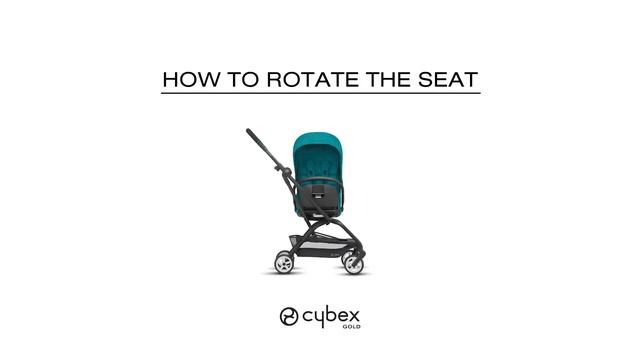 Как развернуть сиденье у коляски Eezy S Twist 2 и Eezy S Twist+2 CYBEX