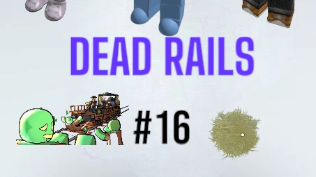 DEAD RAILS #16 Roblox robloks