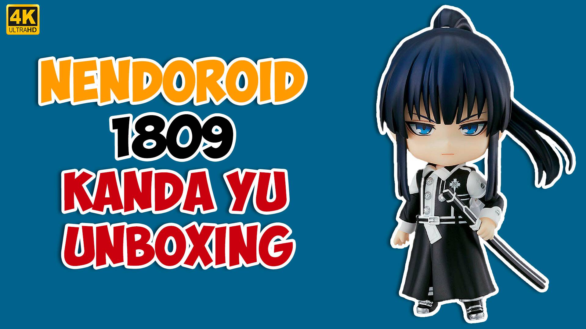 Nendoroid Kanda Yu 1809: Быстрая распаковка на аниме фигурки.
