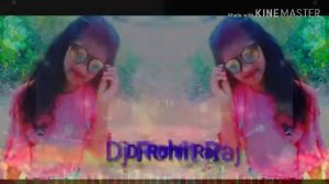 Dj Rohit Raj Remix