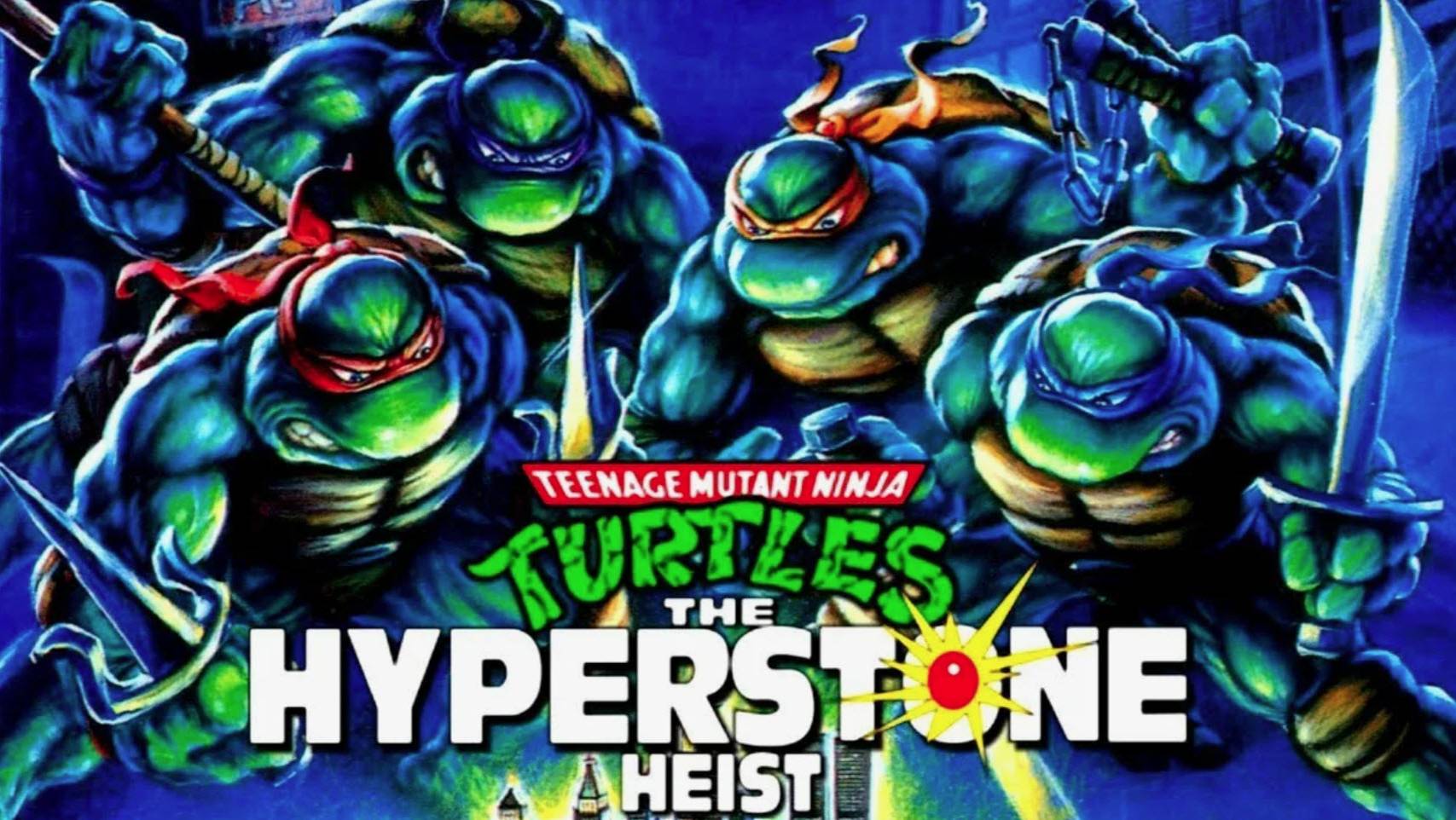 Turtles: The Hyperstone heist.