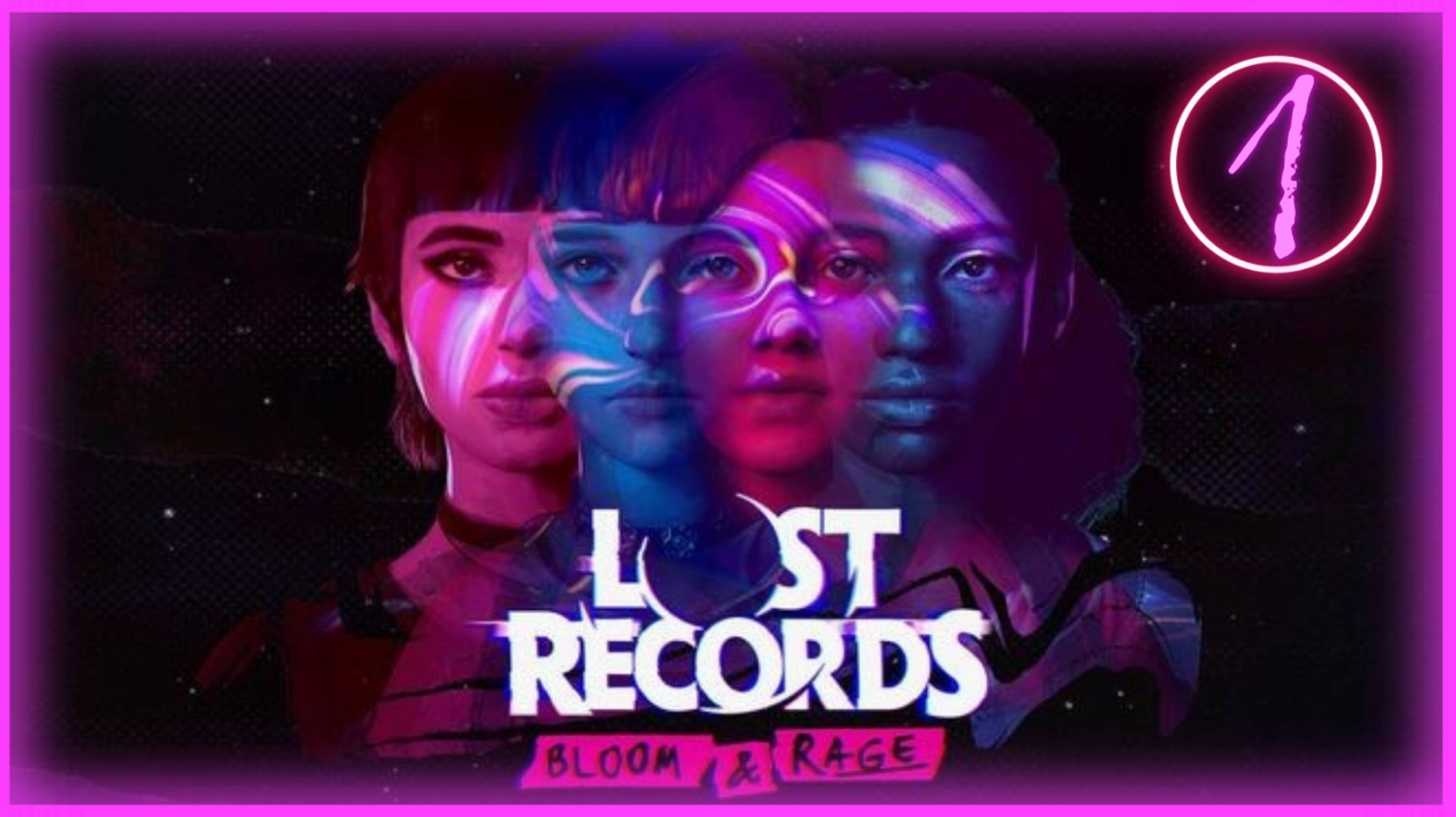 🎥 Lost Records: Bloom & Rage |  Потерянные записи: Bloom & Rage | Лента 1: Цветение |серия 1