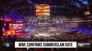 WWE Confirms Date For 2021 SummerSlam, Details On Location