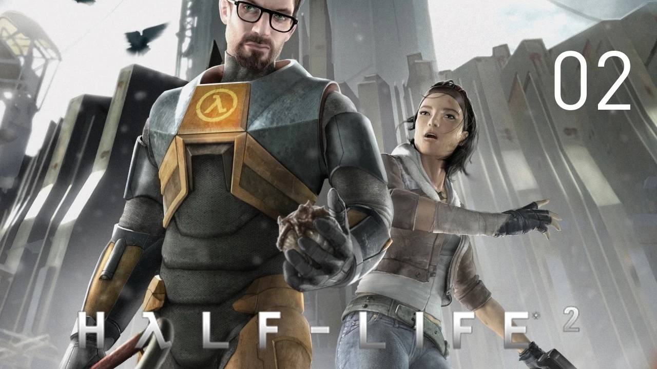 Half-Life 2 Прохождение Без Комментариев #2: Великий День