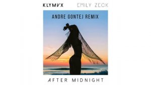 KLYMVX - After Midnight (Andre Gontej Remix)