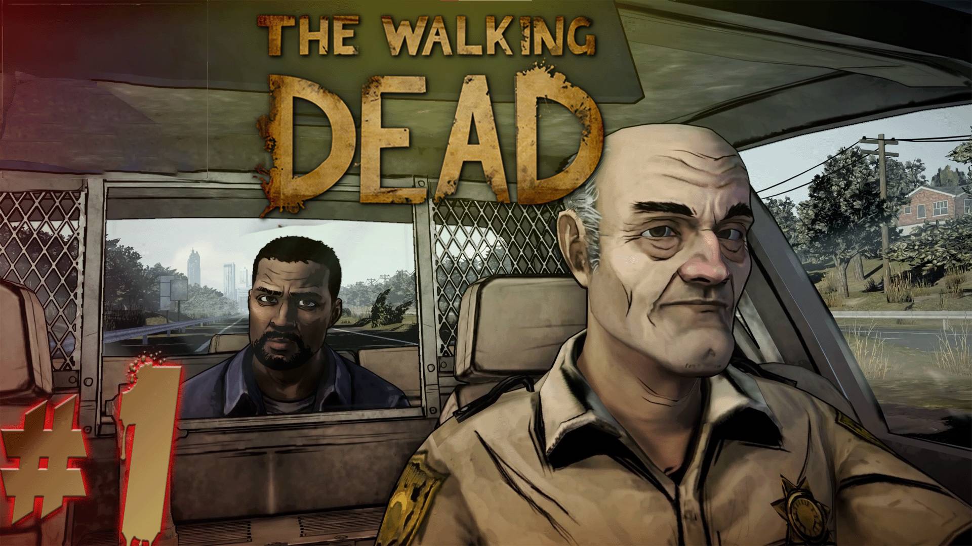 НУ ВОТ Я И ДОБРАЛСЯ ДО ЭТОЙ ИГРЫ (The Walking Dead) #1