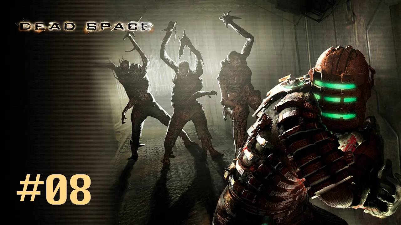 Dead Space 1 Прохождение Без Комментариев #8: Смерть Неизбежна [2/2]