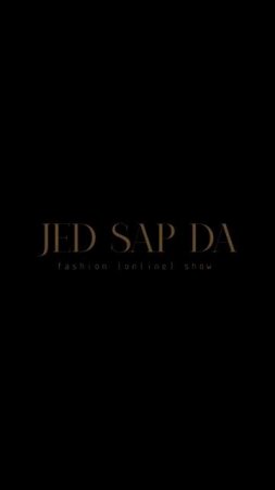JED SAP DA / fashion (online) show