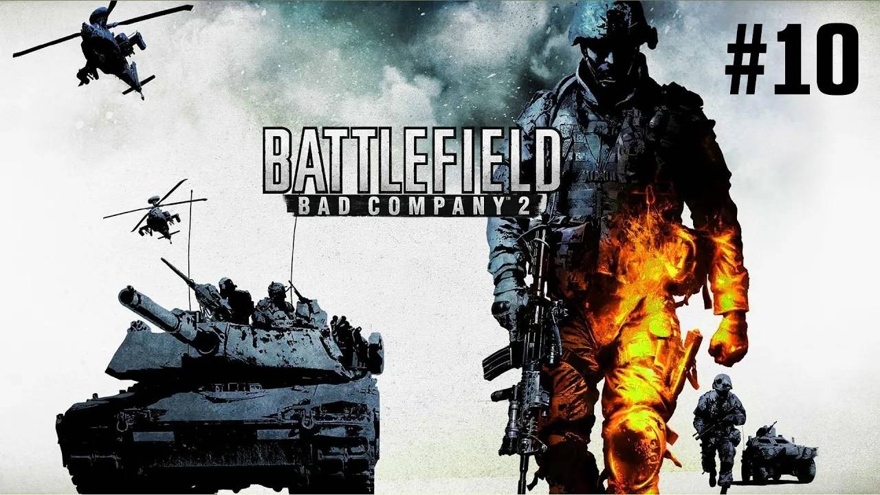 Battlefield Bad Company 2 Прохождение Без Комментариев #10: Своих не бросают