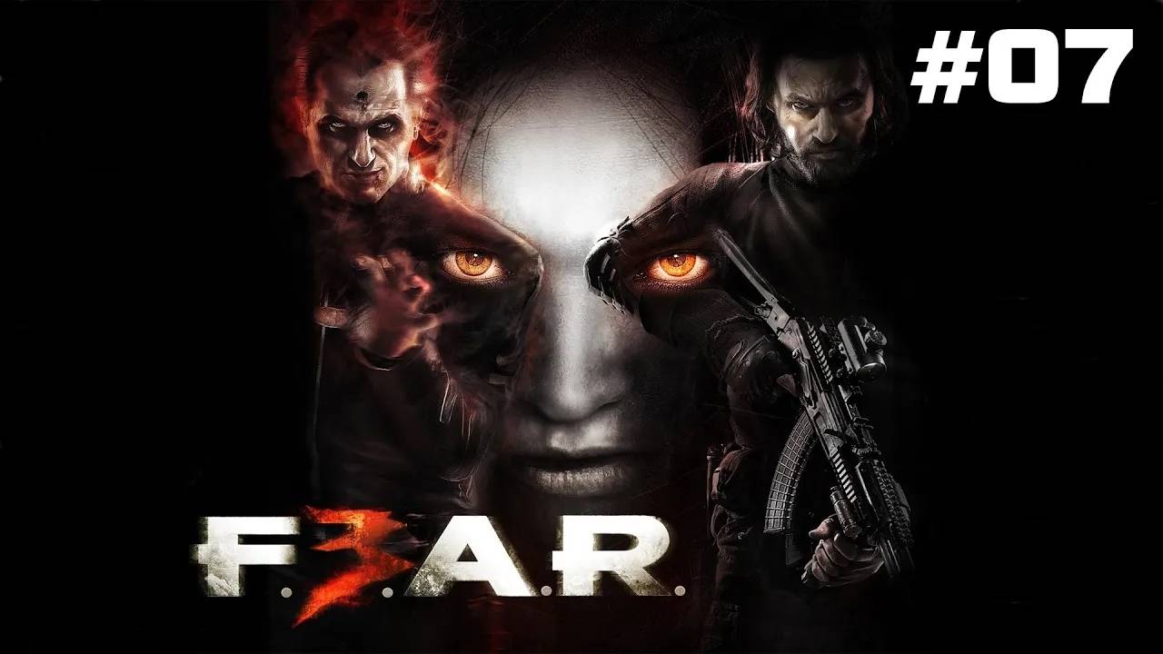 FEAR 3 Прохождение Без Комментариев #7: Мост | F.E.A.R. 3