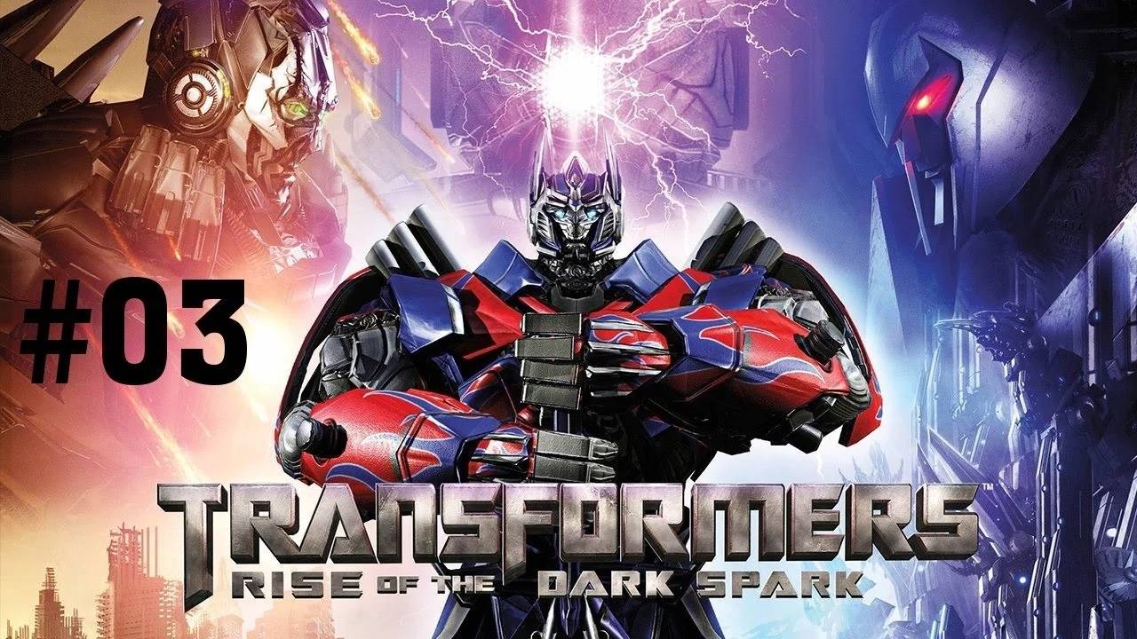Transformers Rise of the Dark Spark Прохождение Без Комментариев #3: Побег