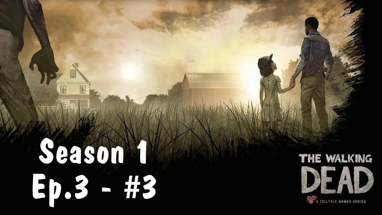The Walking Dead Season 1 Прохождение Без Комментариев #13 - Эпизод 3: В долгий путь [3/5]