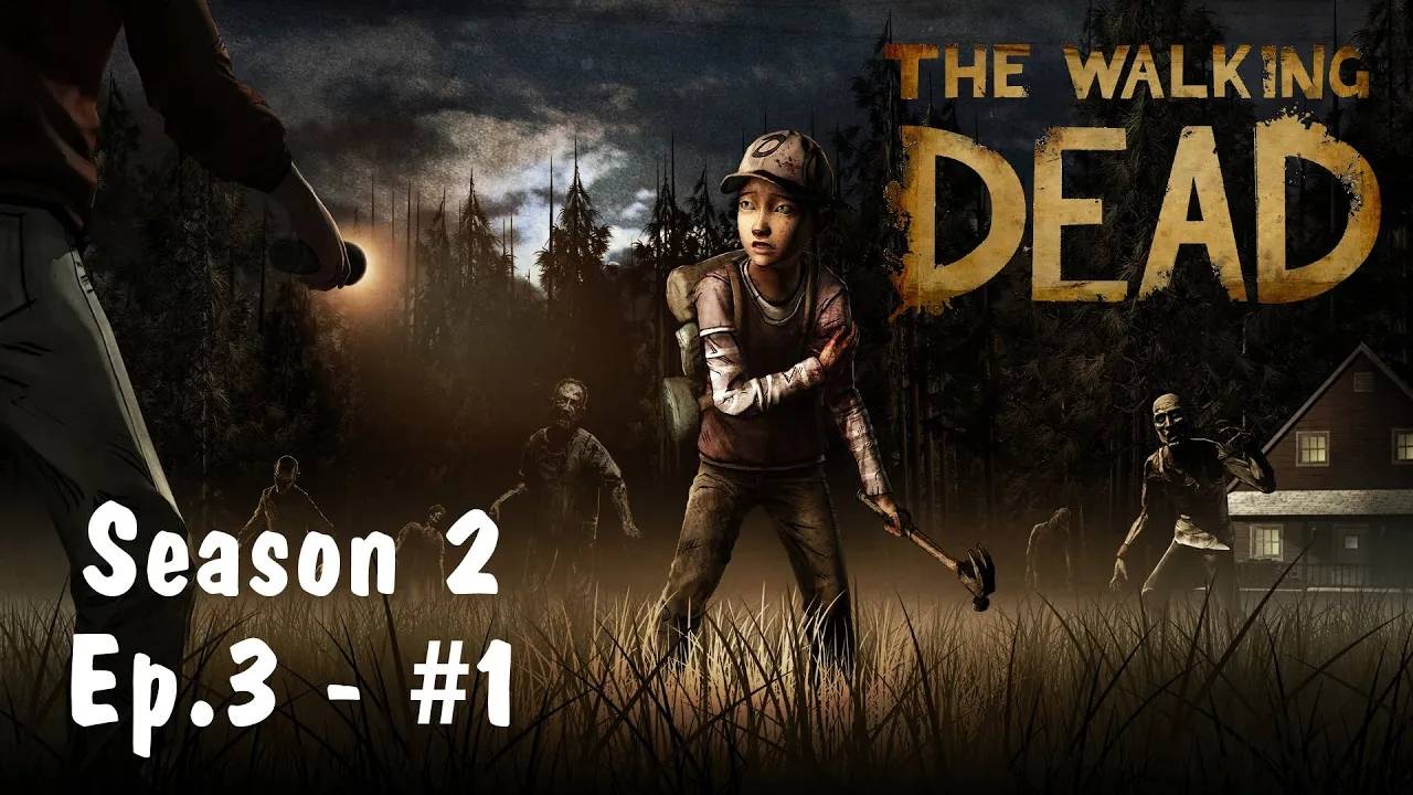 The Walking Dead Season 2 Прохождение Без Комментариев #9 - Эпизод 3: Тернистый путь [1/4]