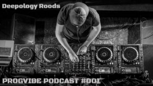 Deepology Roods - PROGVIBE #001