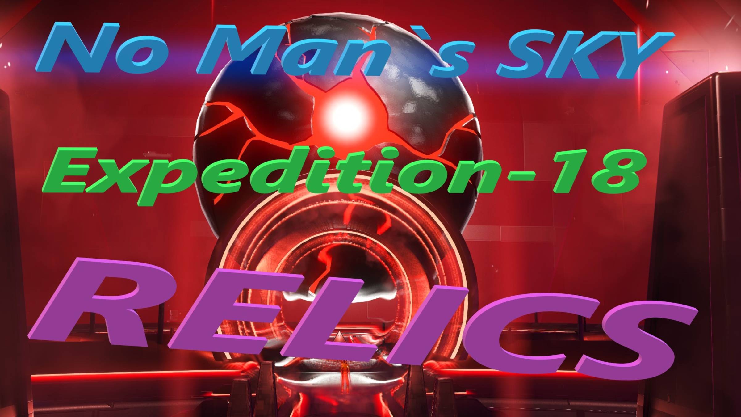 No Man`s Sky: Expedition-18_RELICS