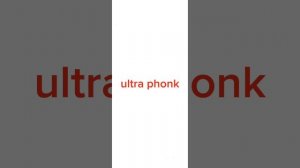 ultra phonk