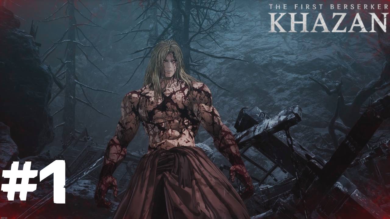 The First Berserker Khazan ➣ Прохождение #1