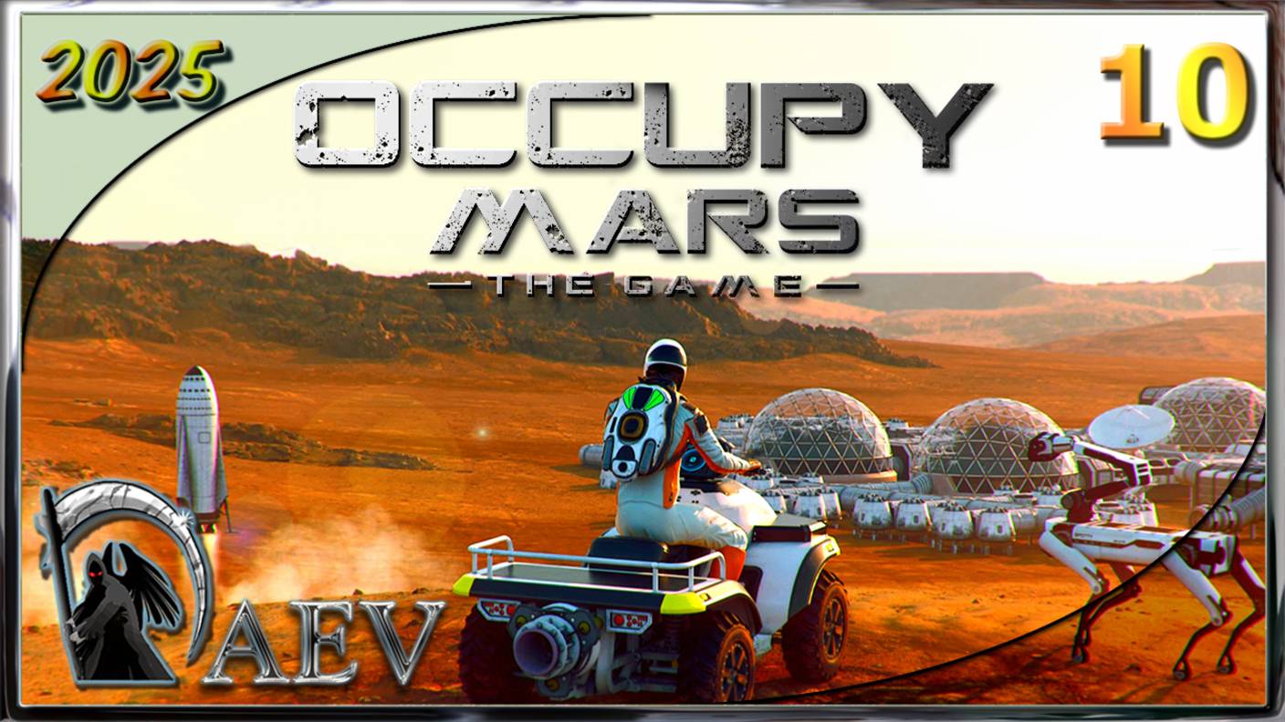 Occupy Mars: The Game 2025 🪐  s 10 Длиииная батарея!