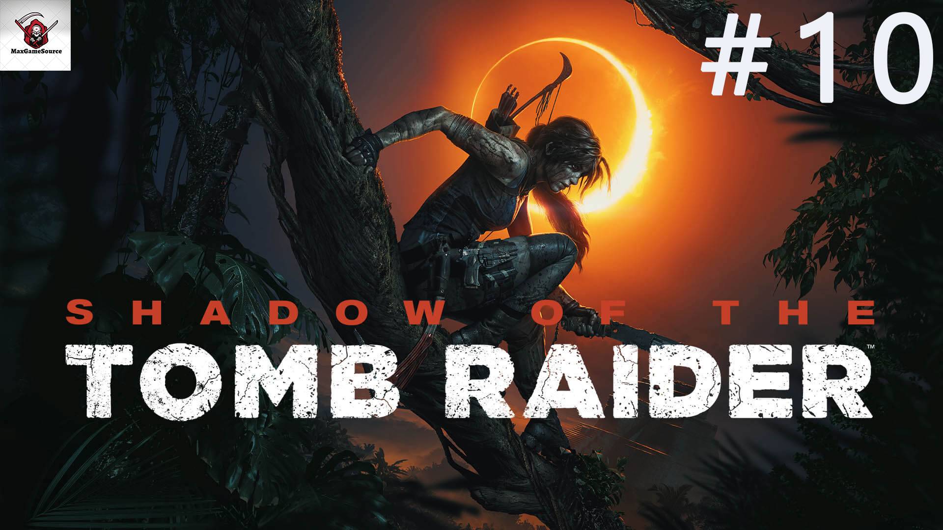 Shadow of the Tomb Raider➤ПРОХОЖДЕНИЕ #10➤Доп. задание Вершители Эпохи