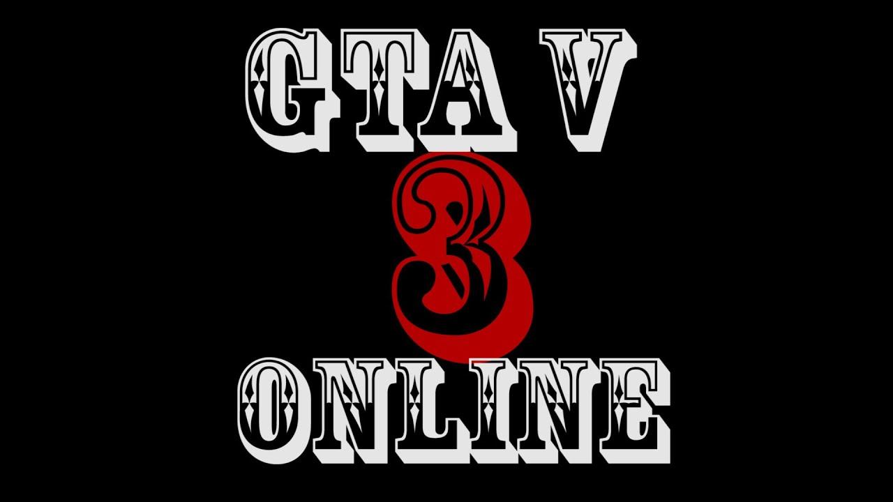 [GTA V] GTA Online 3[RUS]