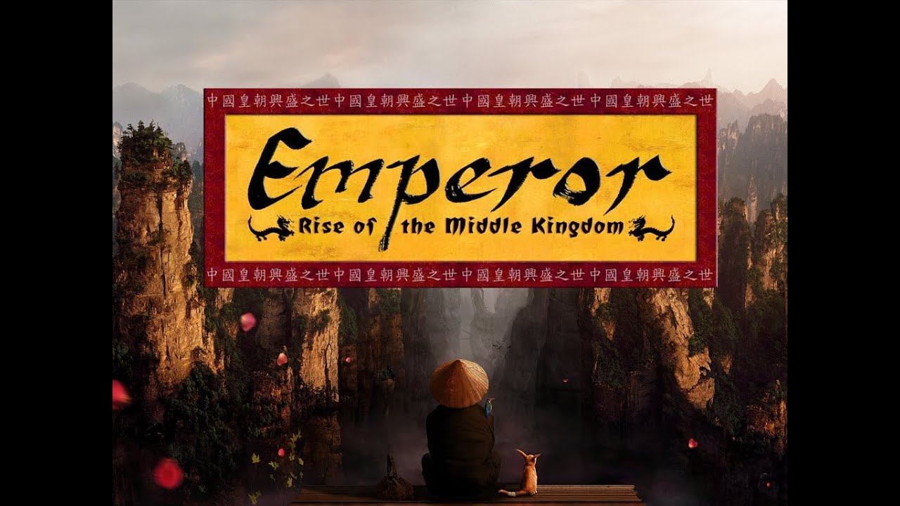 Emperor: Rise of the Middle Kingdom#10