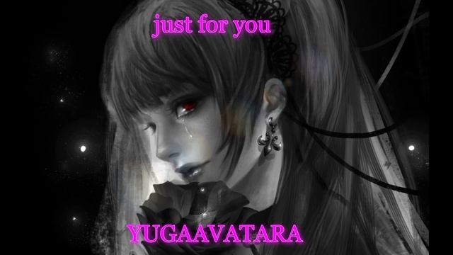 Yugaavatara- just for you (Mix 2023)