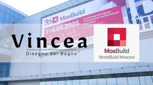 Компания "Vincea" на выставке МосБилд 2025