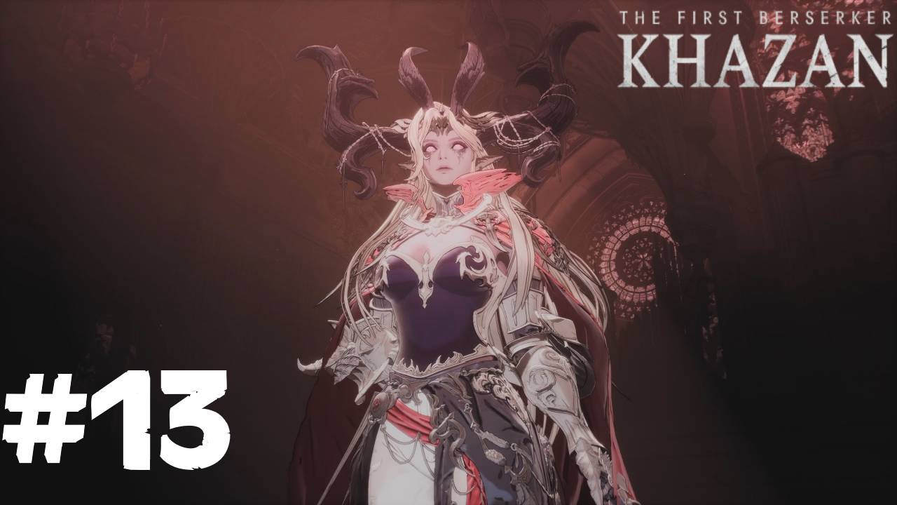 The First Berserker Khazan ➣ Запись Стрима #13