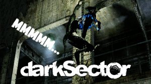 Невидимый груз - прохождение Dark Sector #4