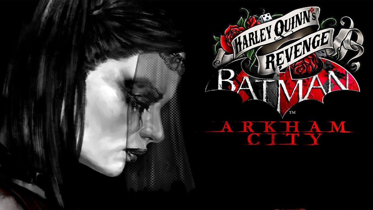 Прохождение Batman : Arkham City Harley Quinn's Revenge [DLC]
