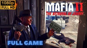 Mafia II \ The Betrayal of Jimmy (FULL GAME)