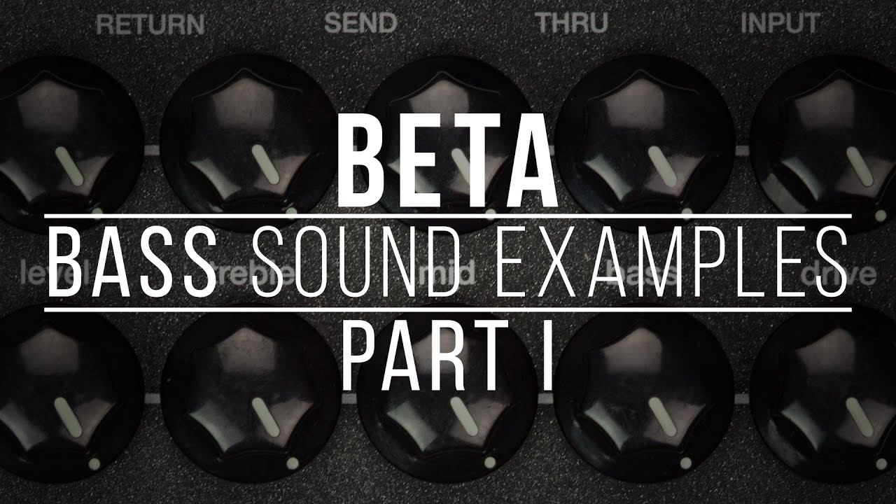 BETA preamplifier: Bass Sound Examples
