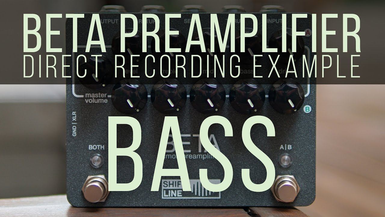 BETA preamplifier: direct recording example (Bass)