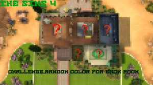 THE SIMS 4| CHALLENCE,RANDOM COLOR FOR EACH ROOM