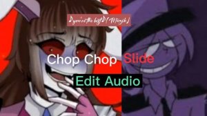 Chop Chop Slide-Edit Audio