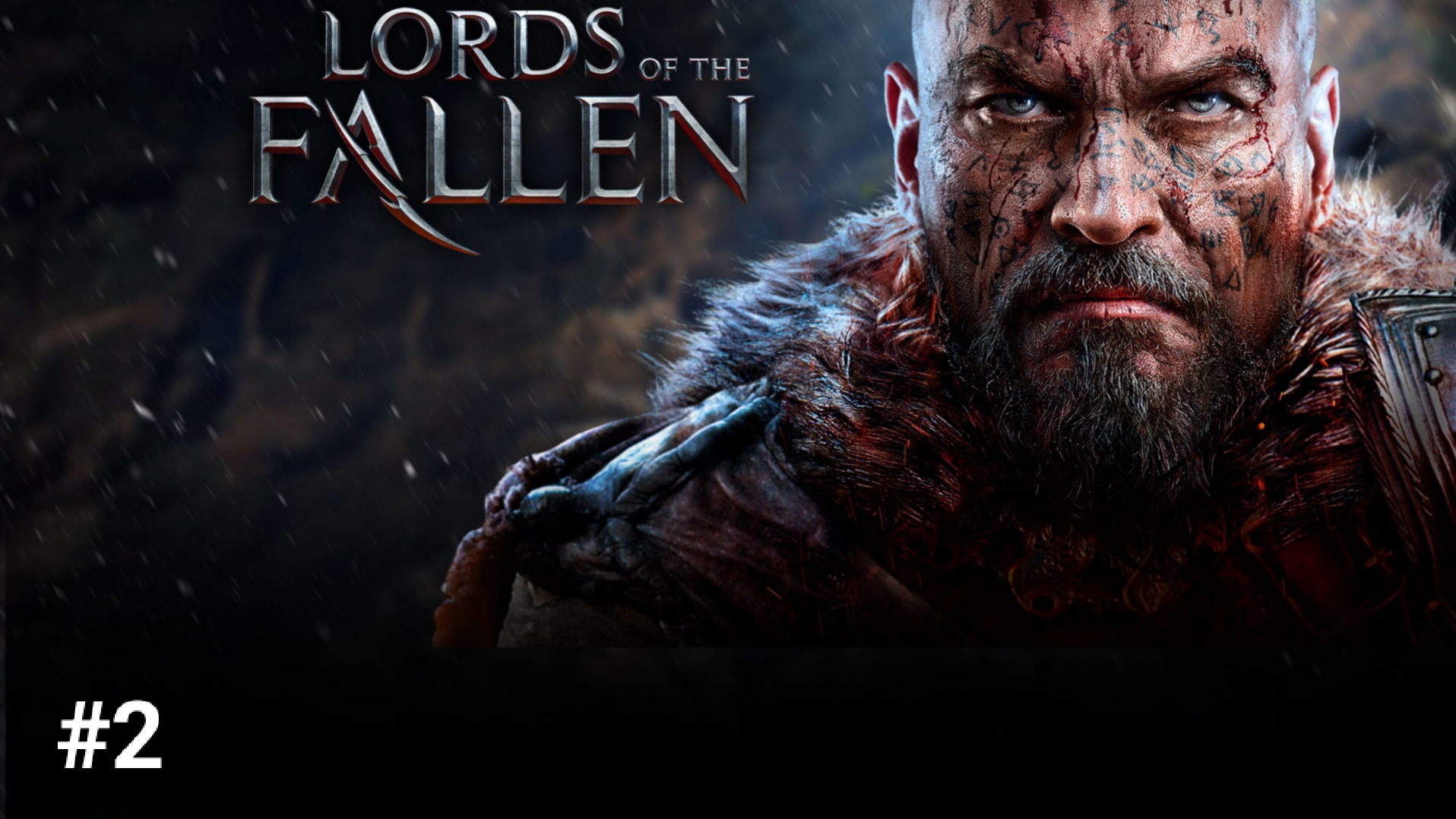 Lords of the Fallen #2