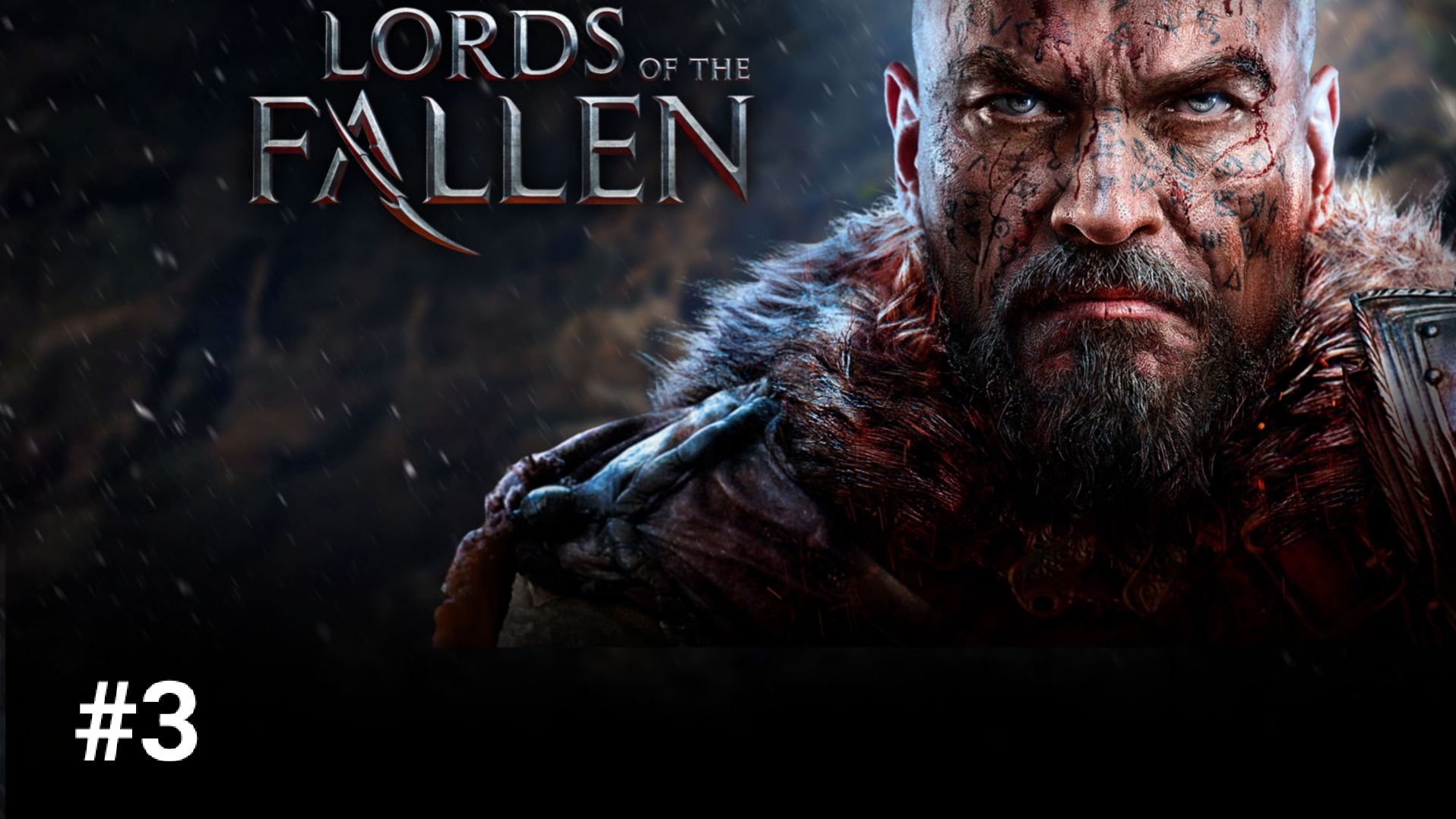 Lords of the Fallen #3