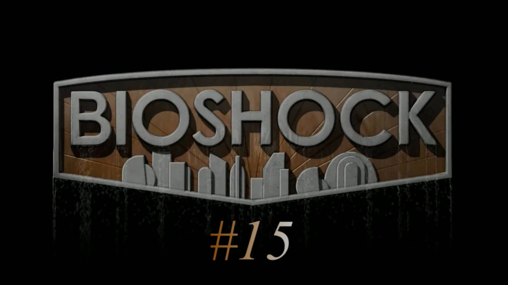Прохождение Bioshock #15 - Великий артист