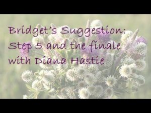 Bridget's Suggestion: Learn step 5 and the finale with Diana Hastie