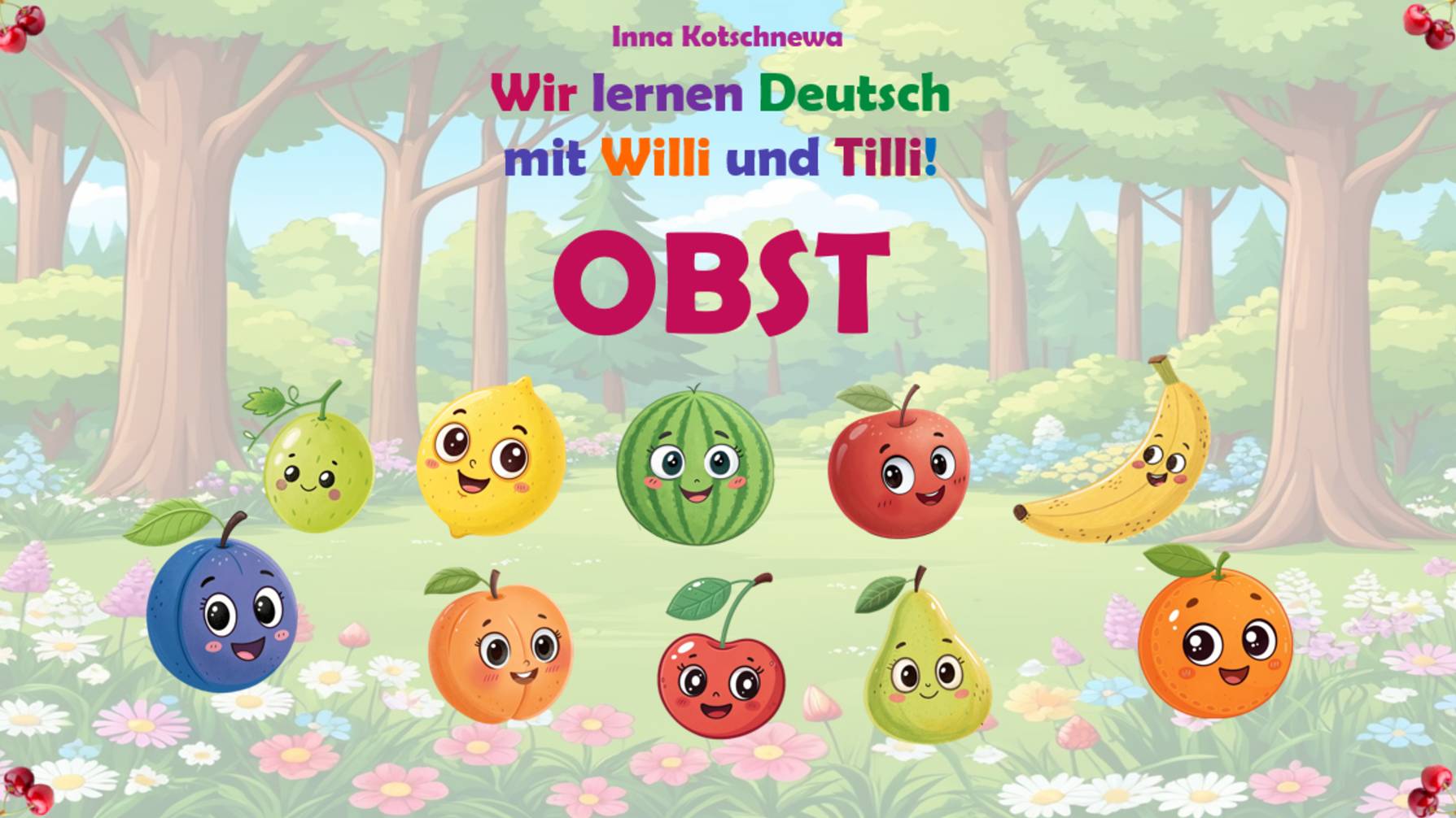 Obst  Фрукты Wir lernen Obst mit Willi und Tilli