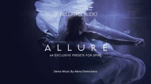Bellatrix Audio - Allure. Spire пресеты Demo (by Alena Eremicheva)