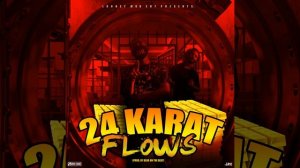 24 Karat Flows