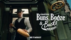 "Buns, Booze & Bucks Simulator"