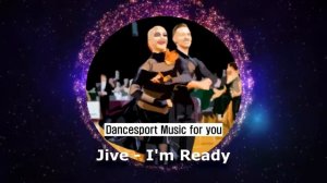 (Jive - Latin Dance) Dancesport Music for you - I'm Ready