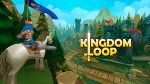 Kingdom Loop l Официальный трейлер