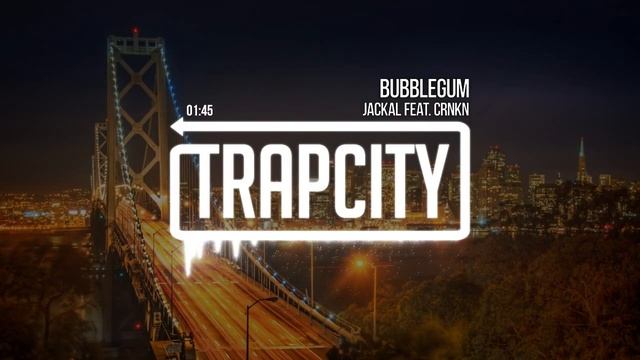 Jackal - Bubblegum (feat. CRNKN)