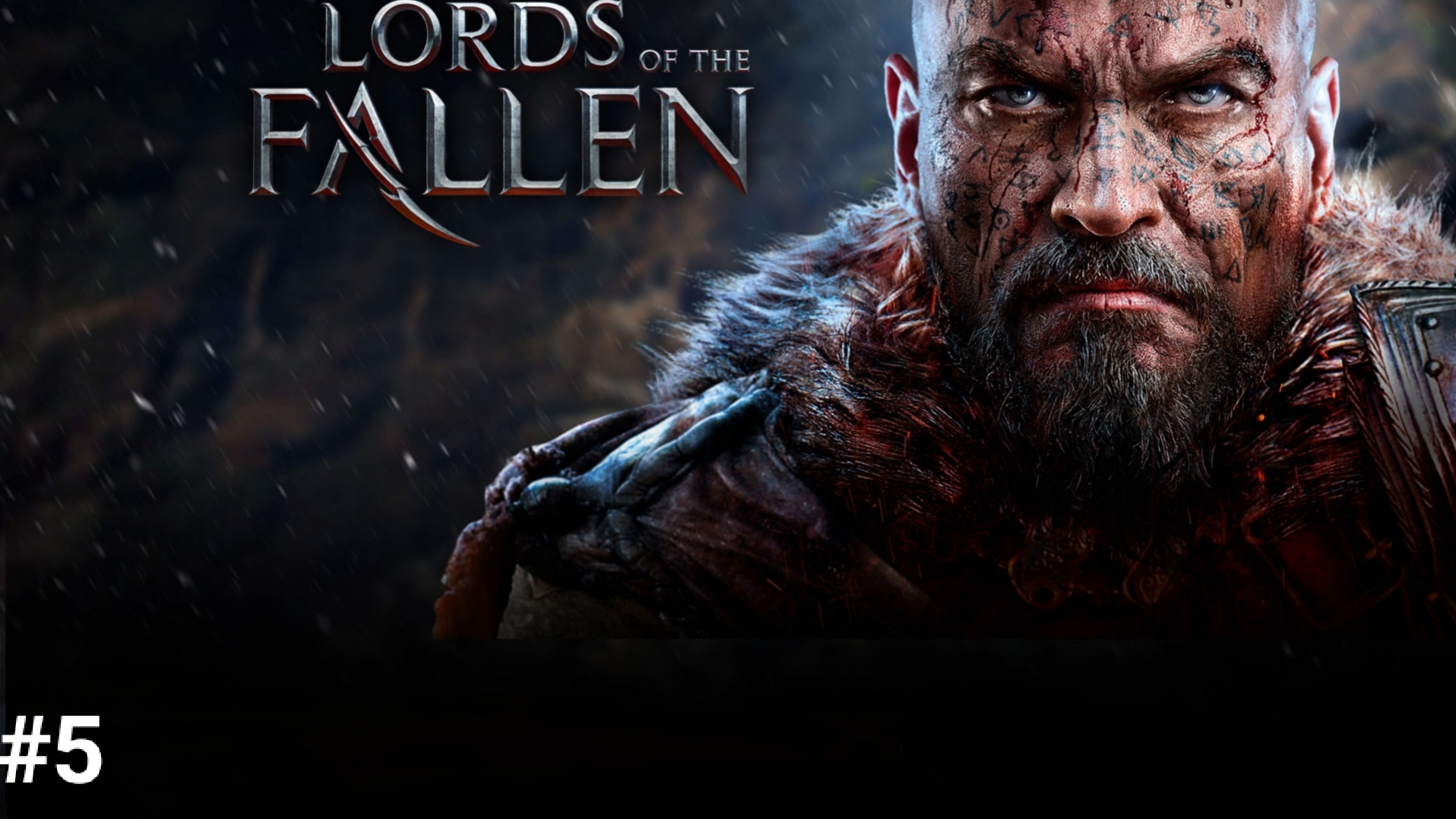Lords of the Fallen #5